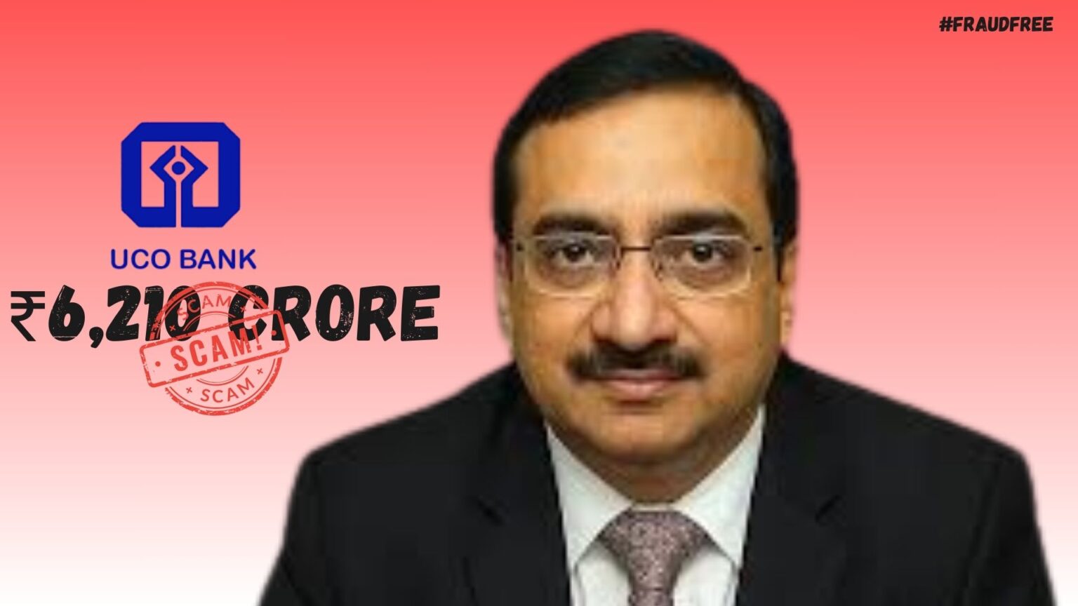 UCO Bank Fraud | CMD Subodh Kumar Goel Did ₹6,240 Cr Scam